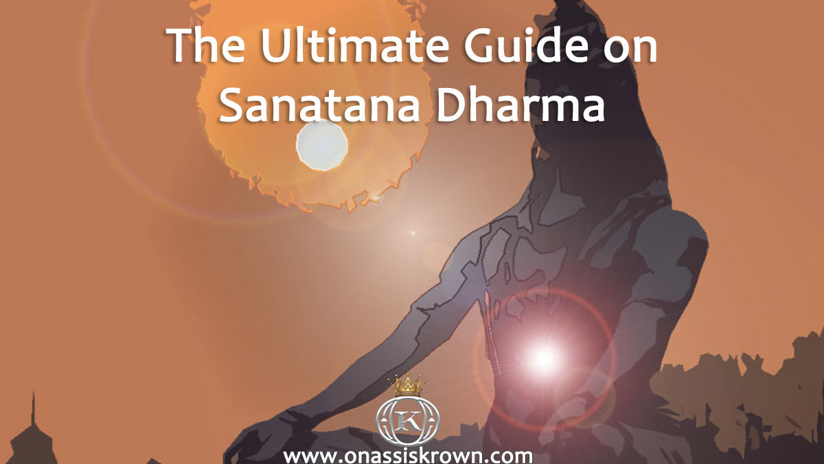 Sanatana Dharma: The Eternal Truth Transcending Religion – Onassis Krown
