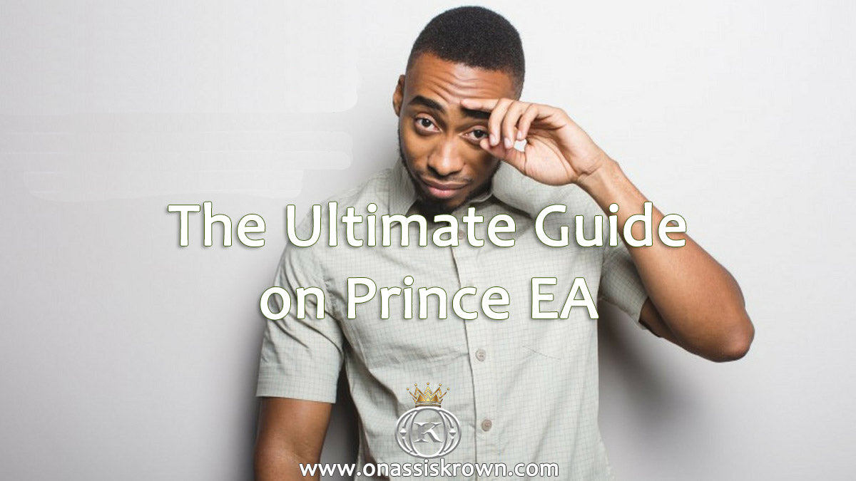 Prince EA: What Is He Famous For? – Onassis Krown