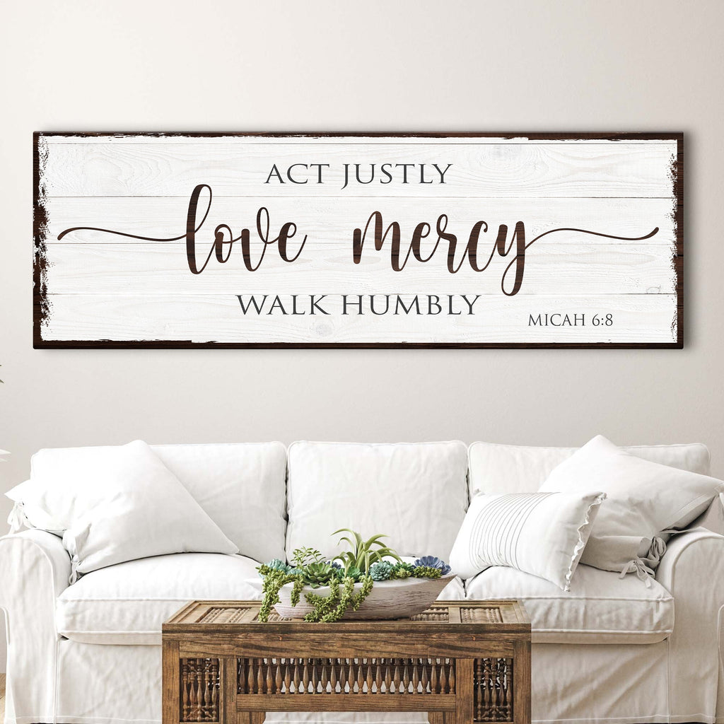 Act Justly Love Mercy Walk Humbly Faith Sign II – Onassis Krown